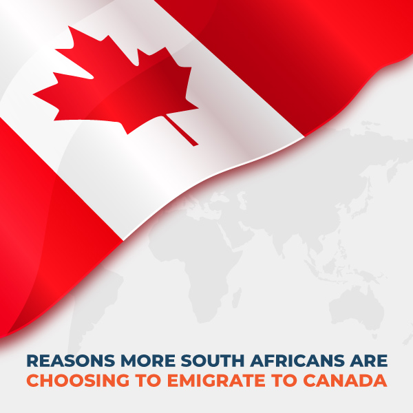 Reasons More South Africans Are Choosing To Emigrate To Canada | Xpatweb
